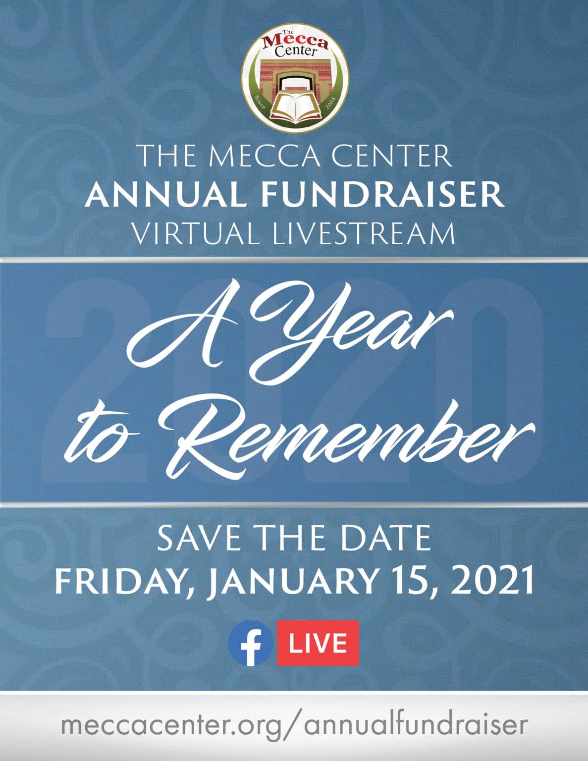 2021 Annual Fundraiser “A Year To Remember,” January 15 – The Mecca Center