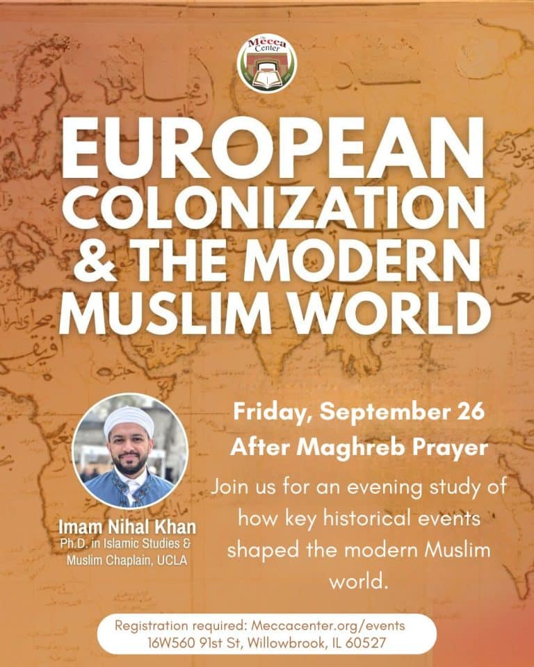 European Colonization and the Modern Muslim World with Imam Nihal Khan – The Mecca Center